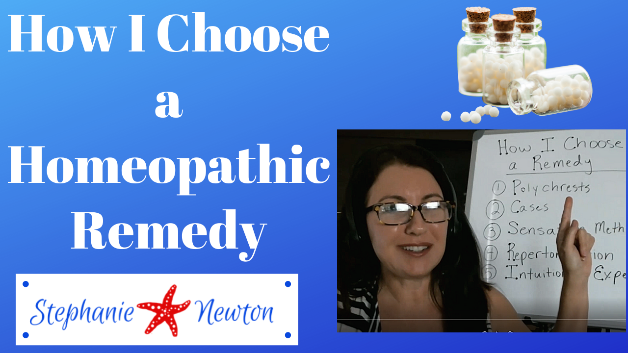 How I Choose a Constitutional Homeopathic Remedy | Stephanie Newton ...